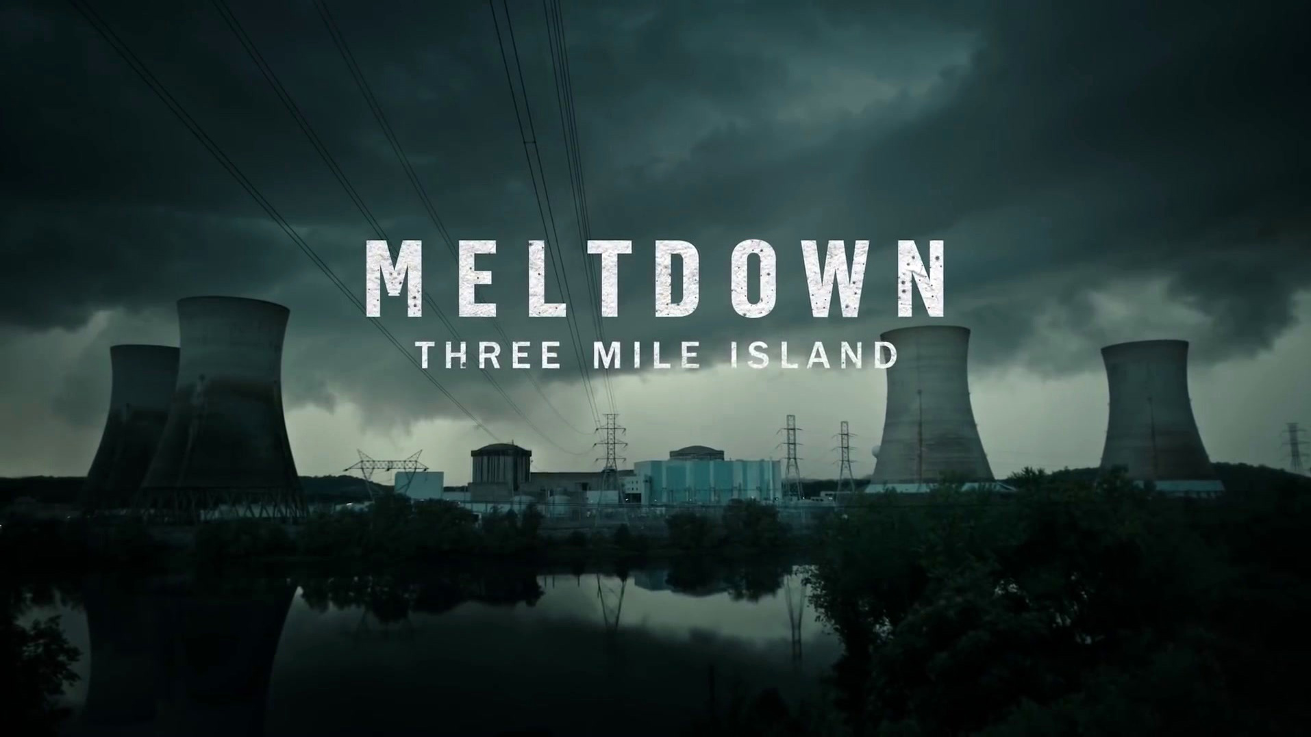 Meltdown: Three Mile Island - Season 1 Reviews - Metacritic